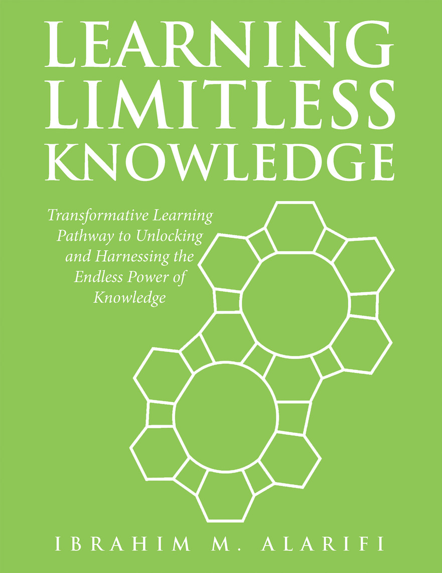 Learning Limitless Knowledge by Ibrahim M. Alarifi - Ebook | Everand