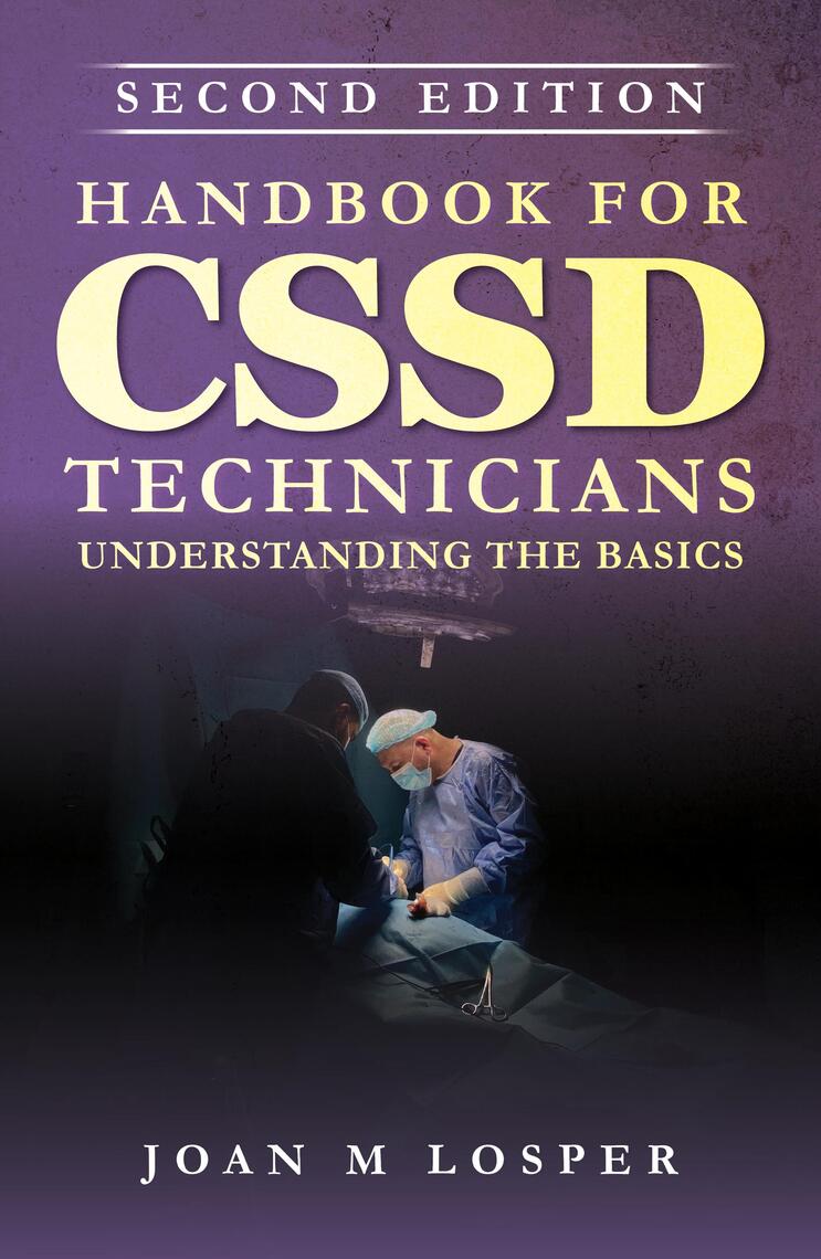 Handbook for Cssd Technicians: Understanding the Basics - Second ...