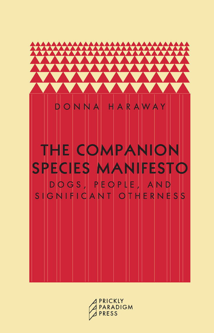 The Companion Species Manifesto by Donna J. Haraway (Ebook) - Read free ...
