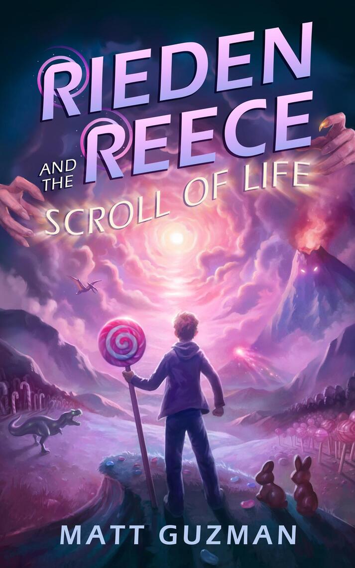 Rieden Reece and the Scroll of Life by Matt Guzman, Stephanie Slagle ...