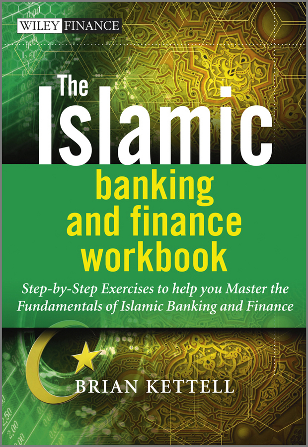 Read The Islamic Banking And Finance Workbook Online By Brian Kettell