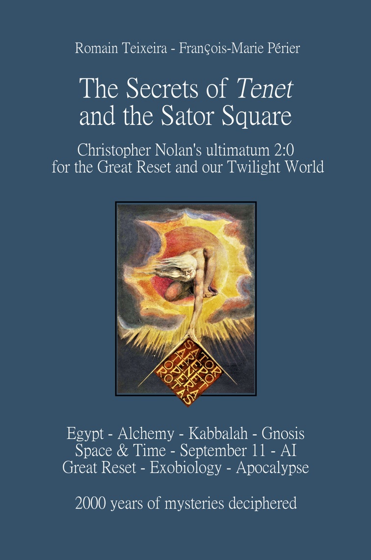 The Secrets of Tenet and the Sator Square by François-Marie Périer ...