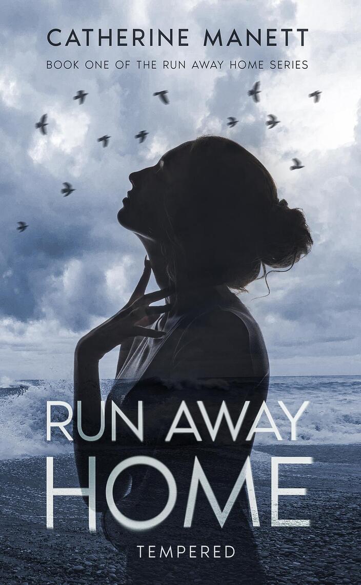 Run Away Home by Catherine Manett (Ebook) - Read free for 30 days