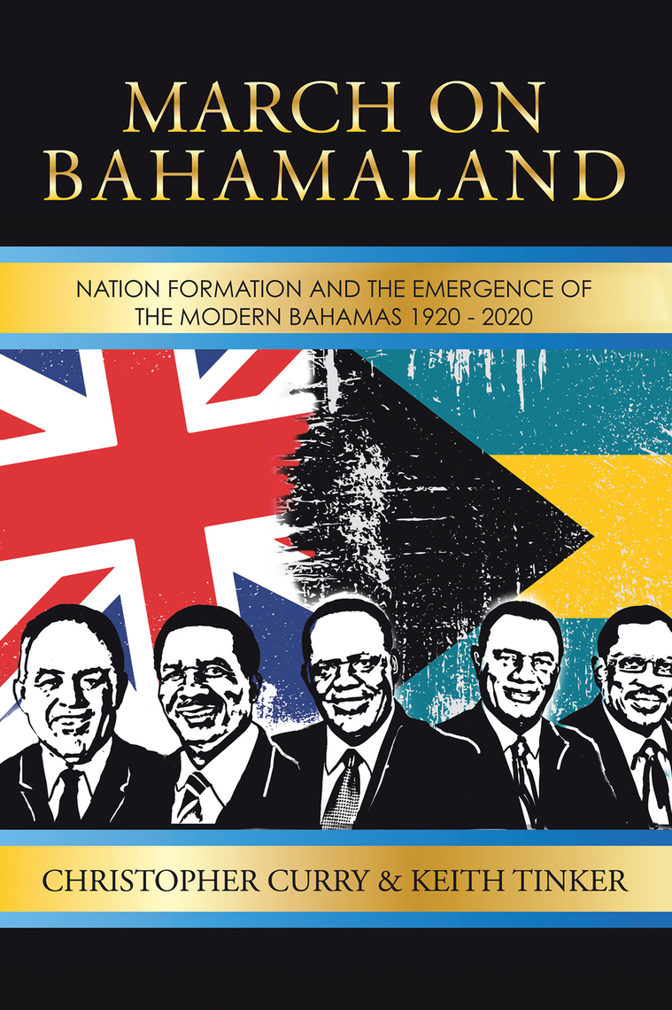 MARCH ON BAHAMALAND by Cristopher Curry, Keith Tinker - Ebook | Everand