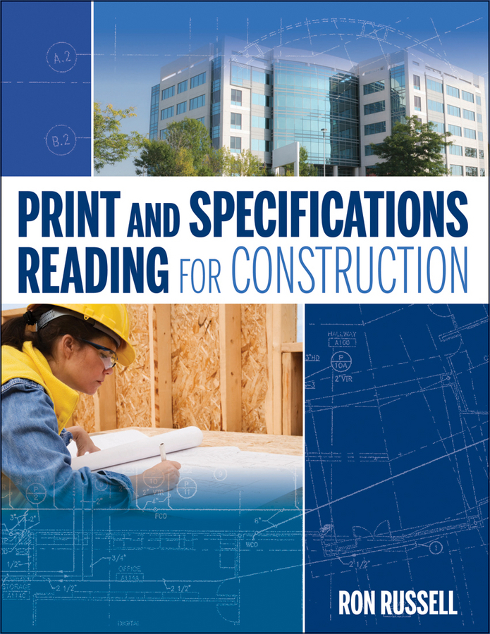 Print and Specifications Reading for Construction by Ron Russell ...