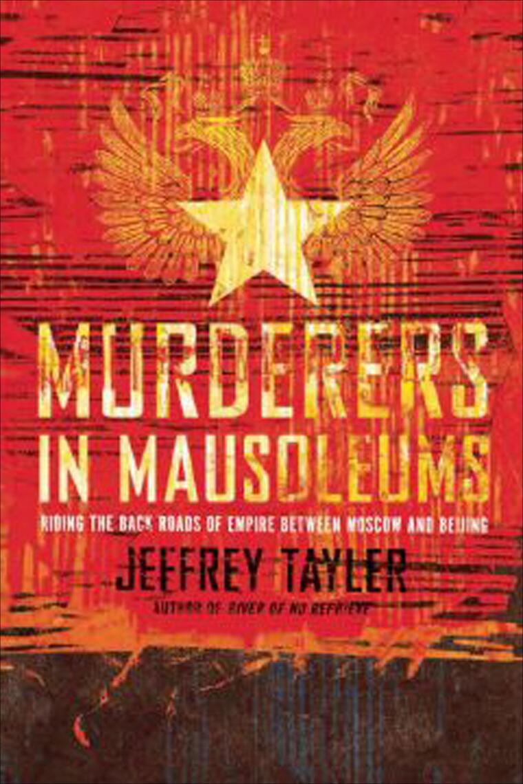 Murderers In Mausoleums by Jeffrey Tayler (Ebook) - Read free for 30 days