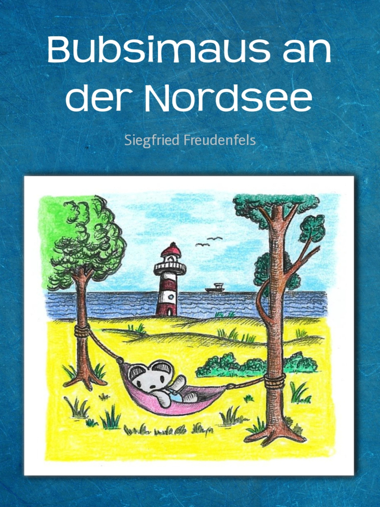 Bubsimaus an der Nordsee von Siegfried Freudenfels (eBook) - 30 Tage ...