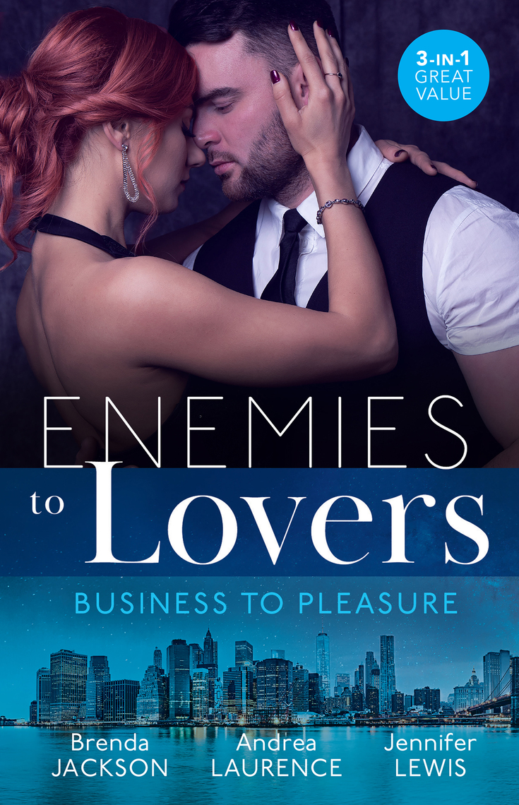 Enemies To Lovers by JENNIFER LEWIS, BRENDA JACKSON, Andrea Laurence ...