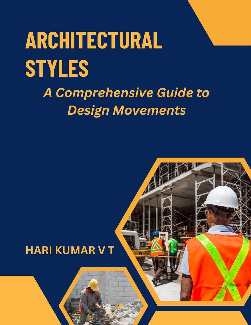 Architectural Styles: A Comprehensive Guide to Design Movements by ...