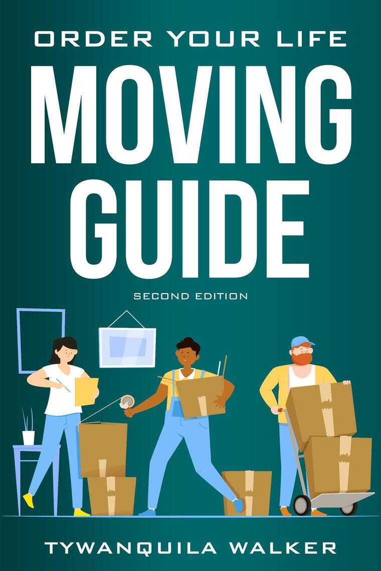 Order Your Life Moving Guide by Tywanquila Walker (Ebook) - Read free ...