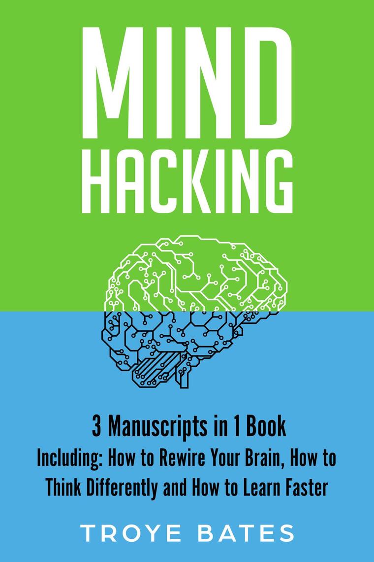 Mind Hacking by Troye Bates (Ebook) - Read free for 30 days