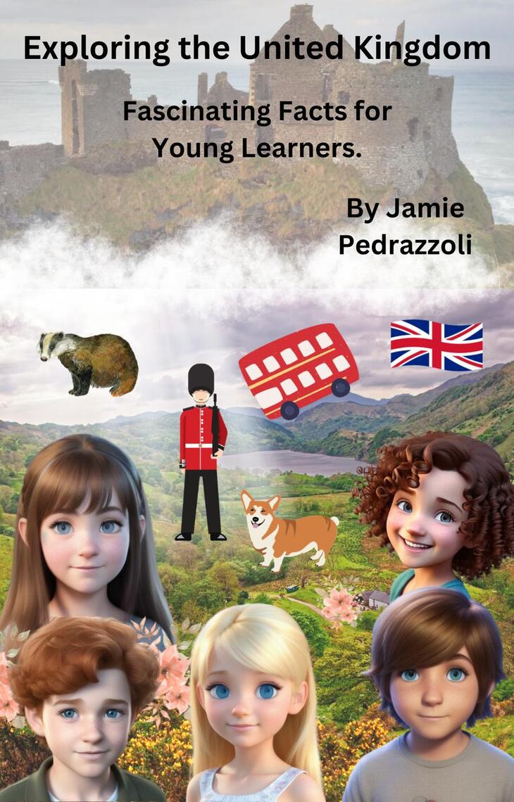 Exploring the United Kingdom: Fascinating Facts for Young Learners by ...