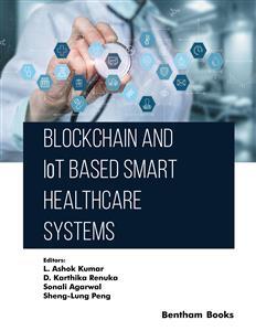 Blockchain and IoT based Smart Healthcare Systems de L. Ashok Kumar, D. Karthika Renuka y Sonali ...