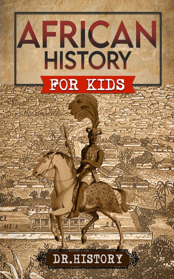 African History: The Mother Continent by Dr. History (Ebook) - Read ...