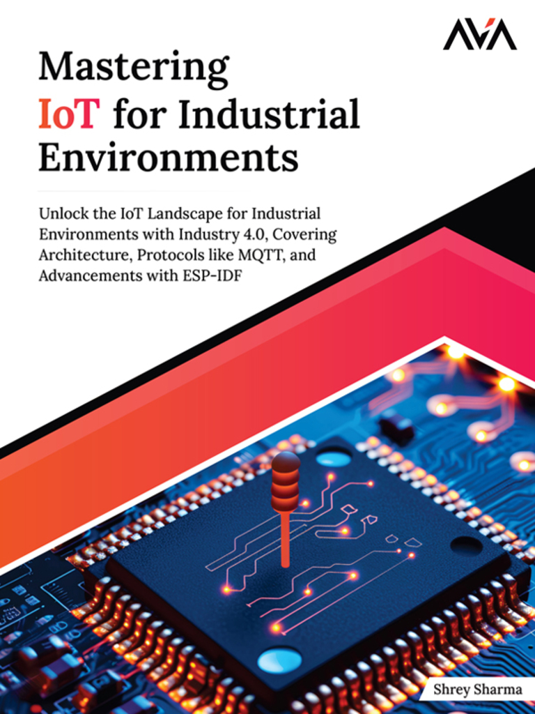 Mastering IoT For Industrial Environments by Shrey Sharma (Ebook ...