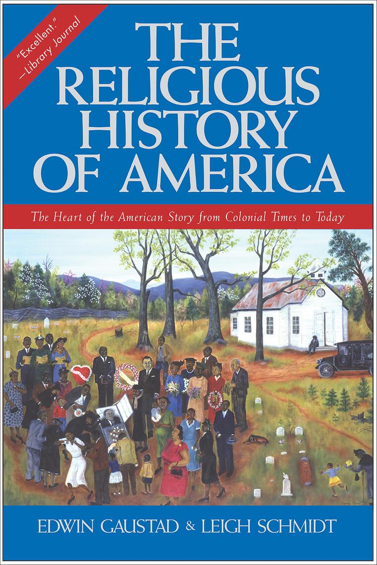 The Religious History of America by Edwin S. Gaustad, Leigh Schmidt ...
