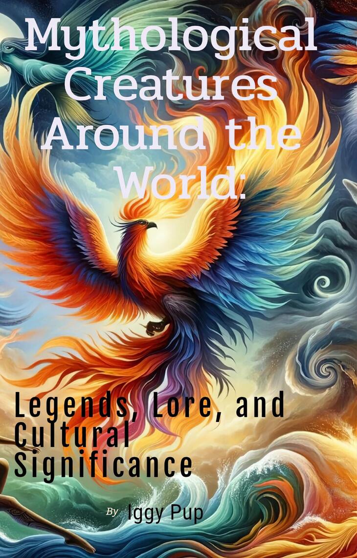 Mythical Creatures Around the World by Iggy Pup (Ebook) - Read free for ...