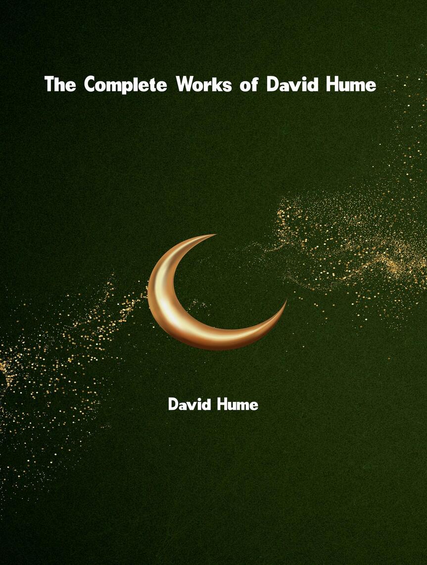 The Complete Works of David Hume by David Hume (Ebook) - Read free for ...