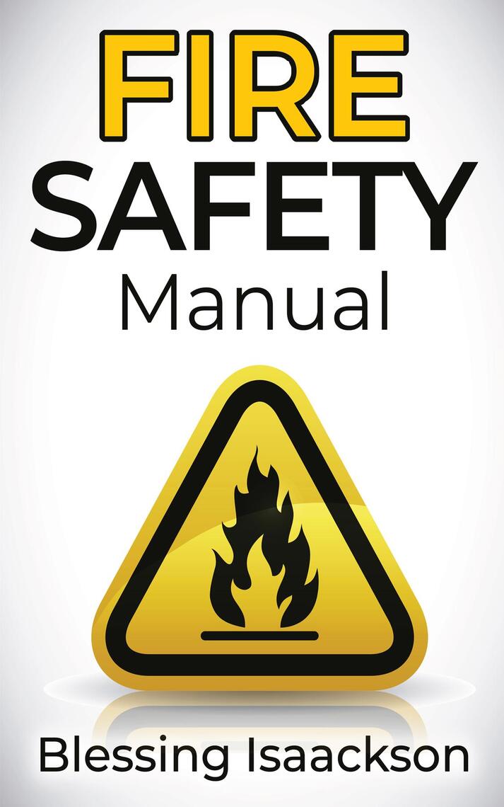 FIRE SAFETY MANUAL by Isaackson (Ebook) - Read free for 30 days