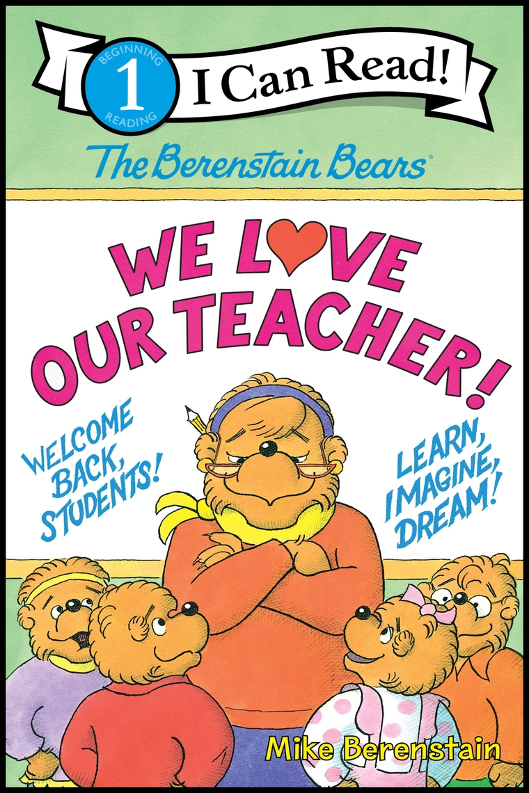 The Berenstain Bears: We Love Our Teacher! by Mike Berenstain (Ebook ...