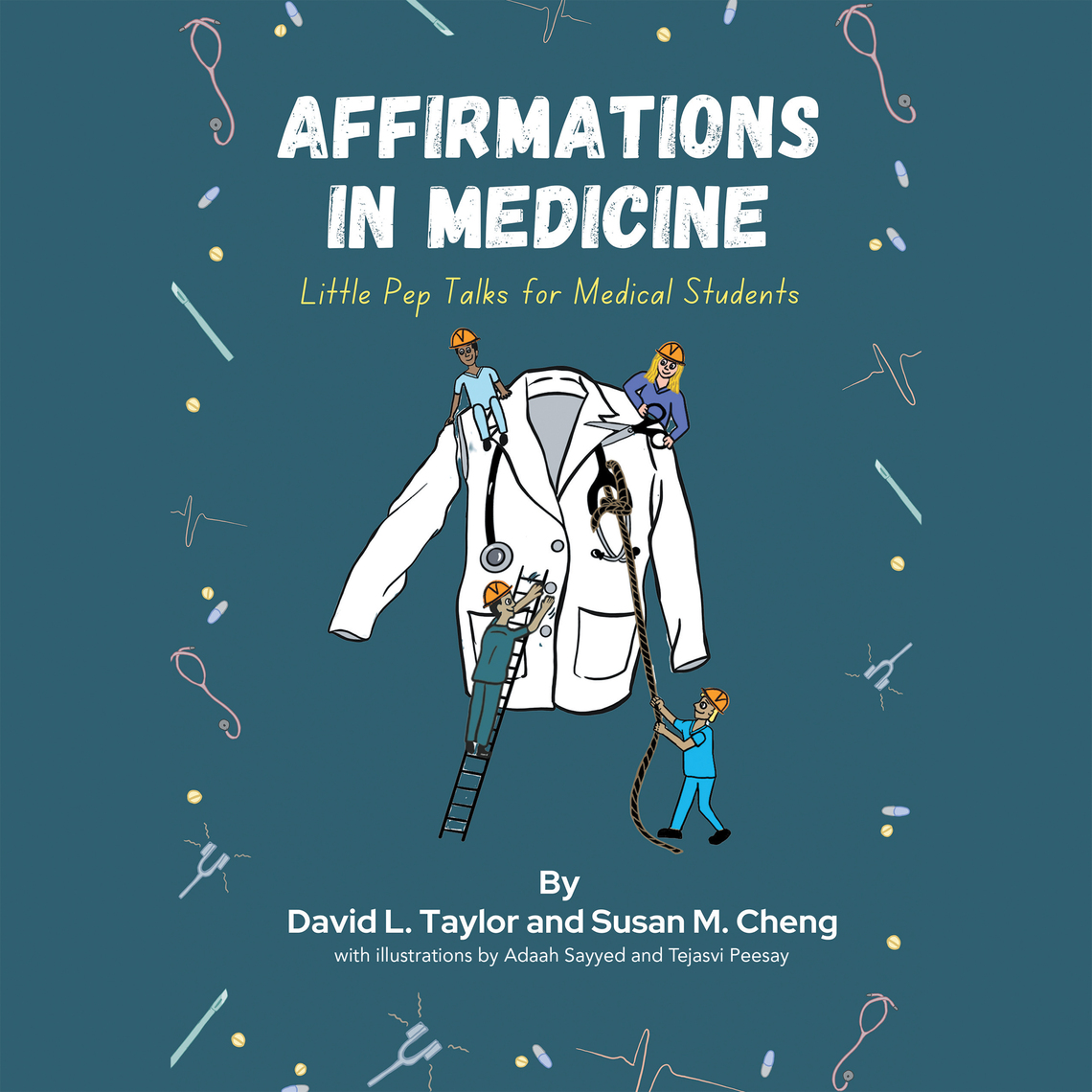 Affirmations in Medicine by David L. Taylor, Susan M. Cheng, Veda ...
