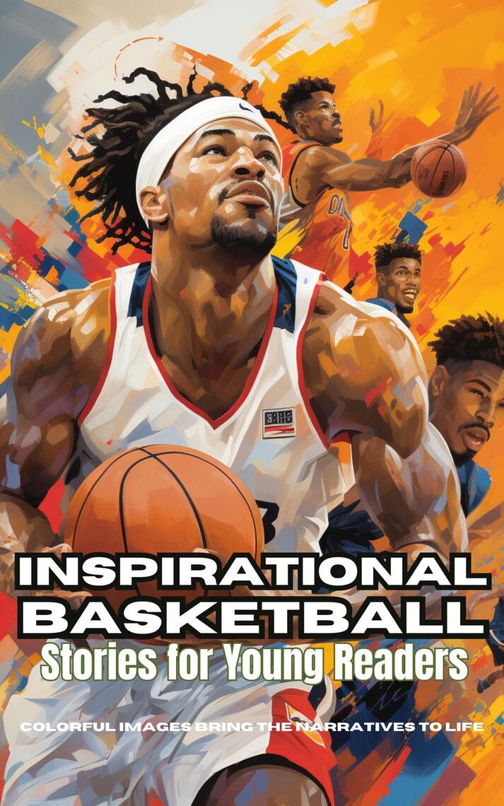 Inspirational Basketball Stories for Young Readers by Emma Dreamweaver ...