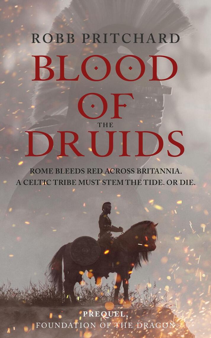 Blood of the Druids by RobbPritchard (Ebook) - Read free for 30 days