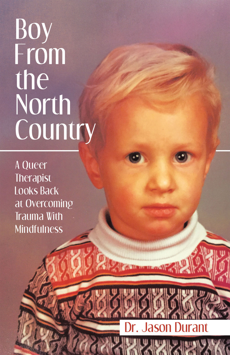 Boy From the North Country by Dr. Jason Durant (Ebook) - Read free for ...