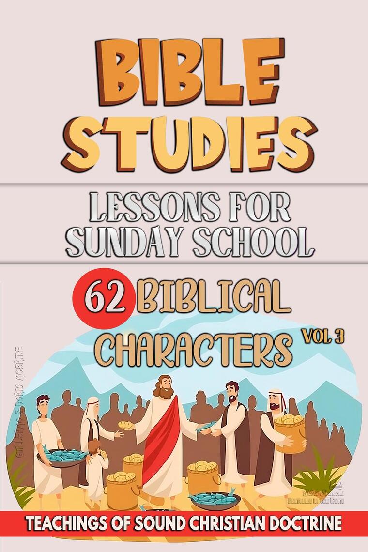 Lessons for Sunday School: 62 Biblical Characters by Bible Sermons ...