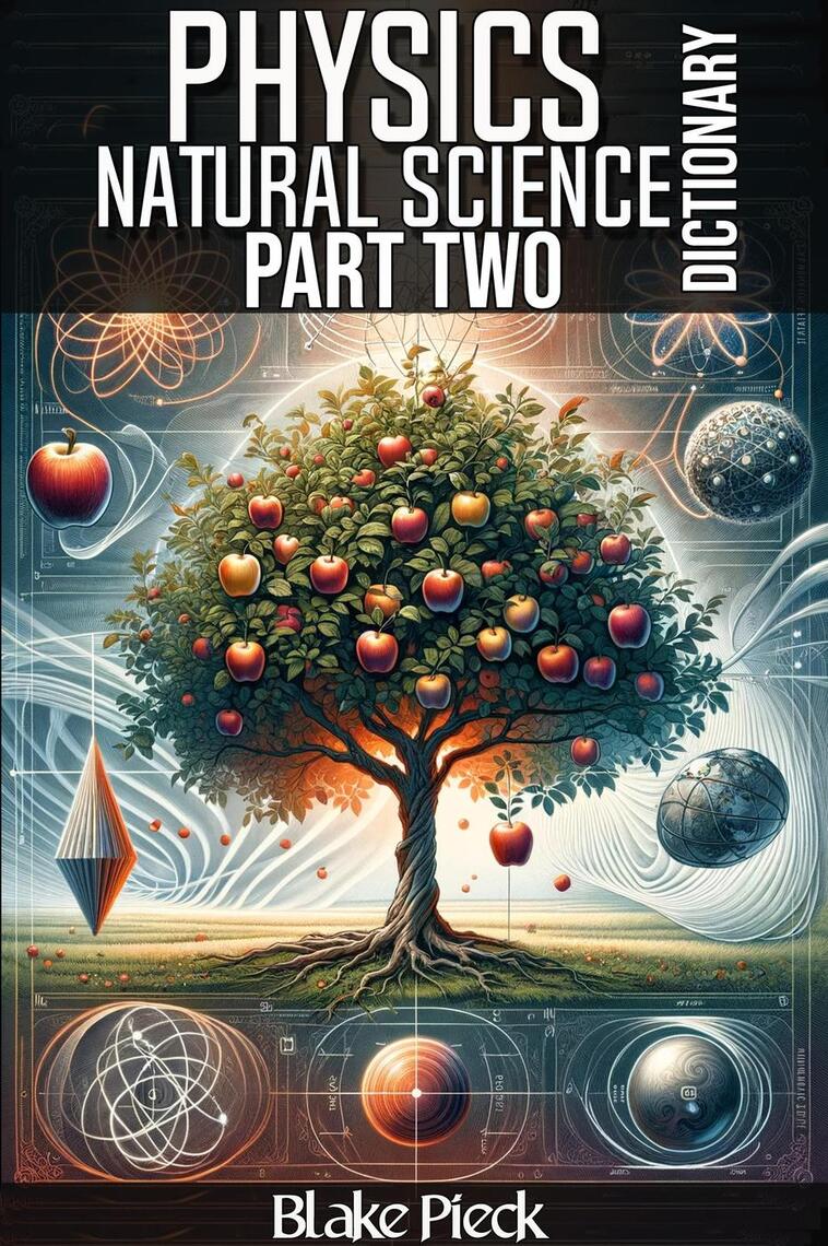 Physics Part Two Dictionary - Natural Science by Blake Pieck (Ebook ...