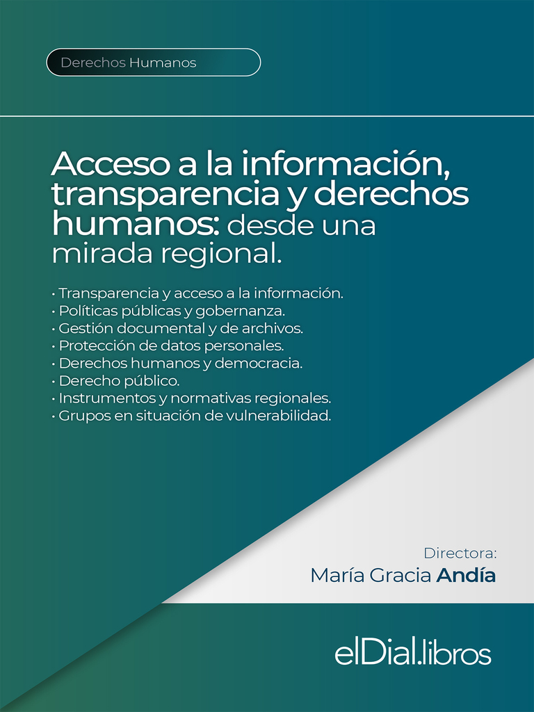 Acceso a la información, transparencia y derechos humanos: desde una ...