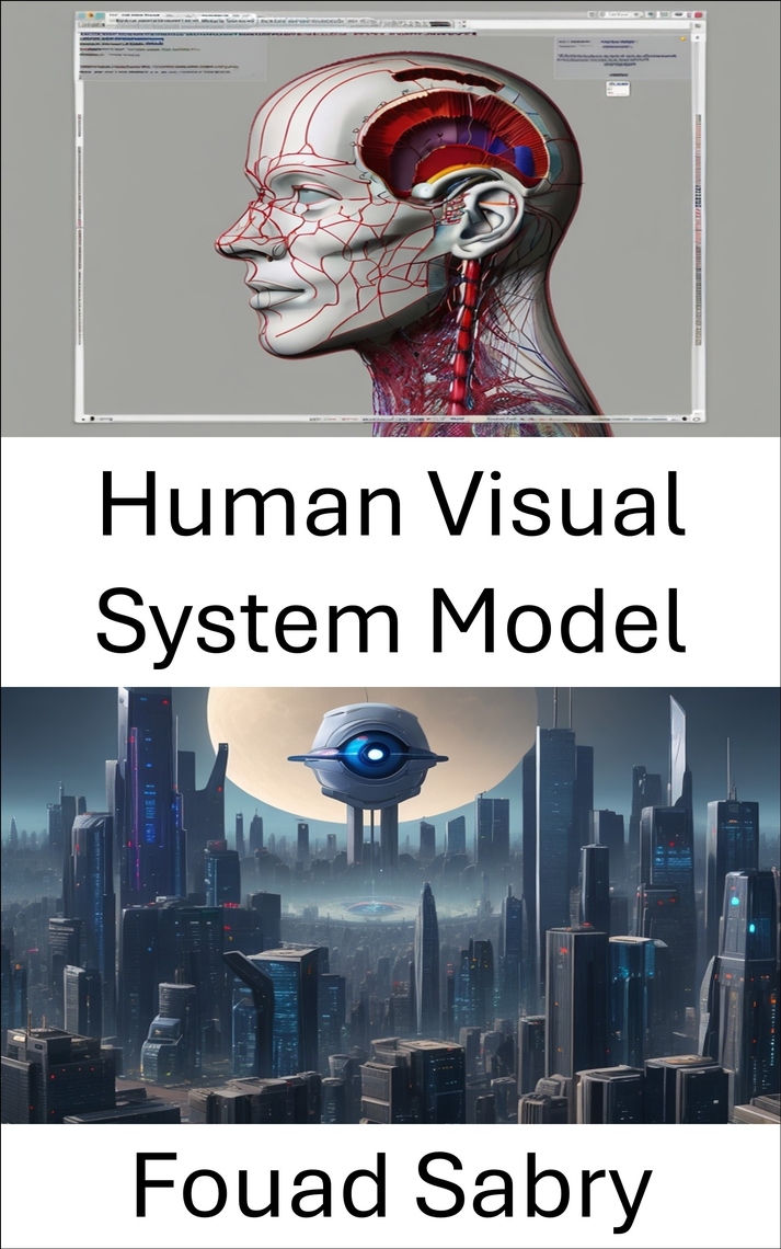 Human Visual System Model by Fouad Sabry (Ebook) - Read free for 30 days