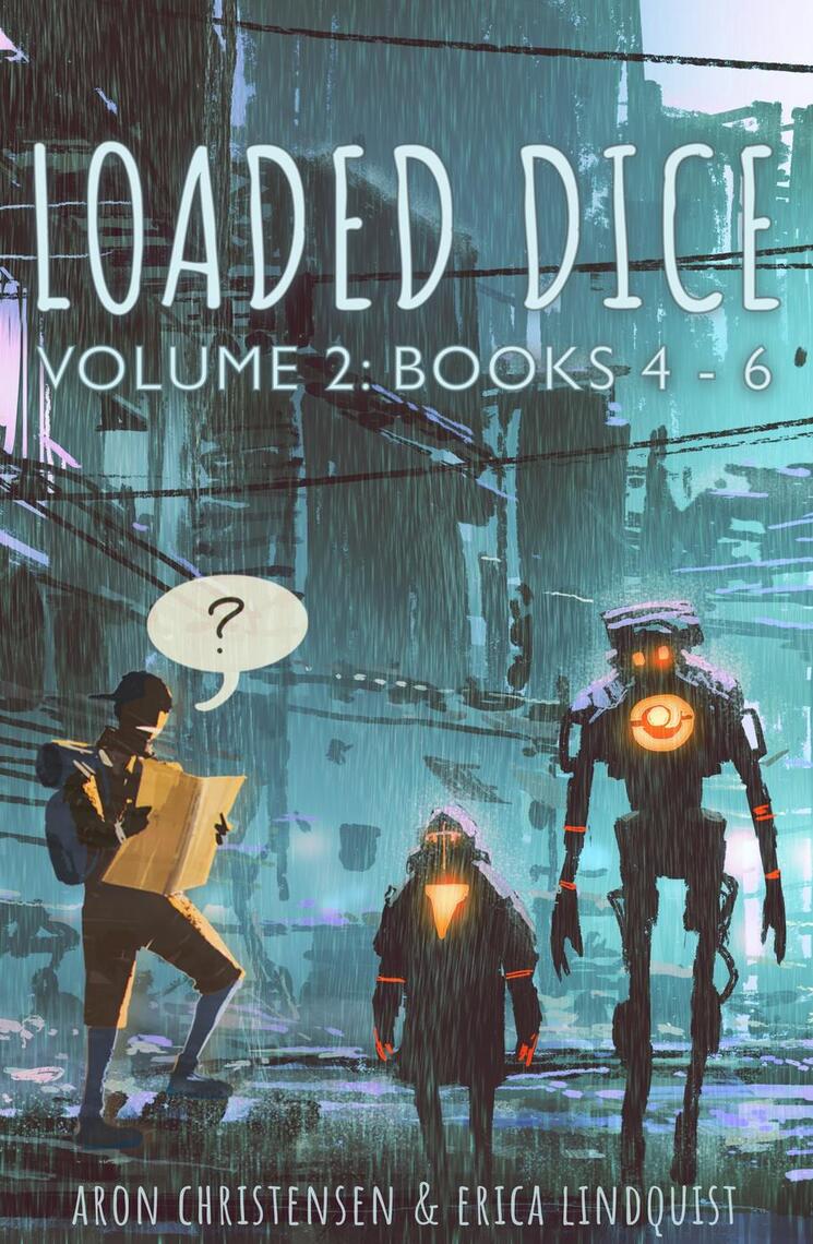 Loaded Dice: Books 4-6 by Aron Christensen, Erica Lindquist (Ebook ...