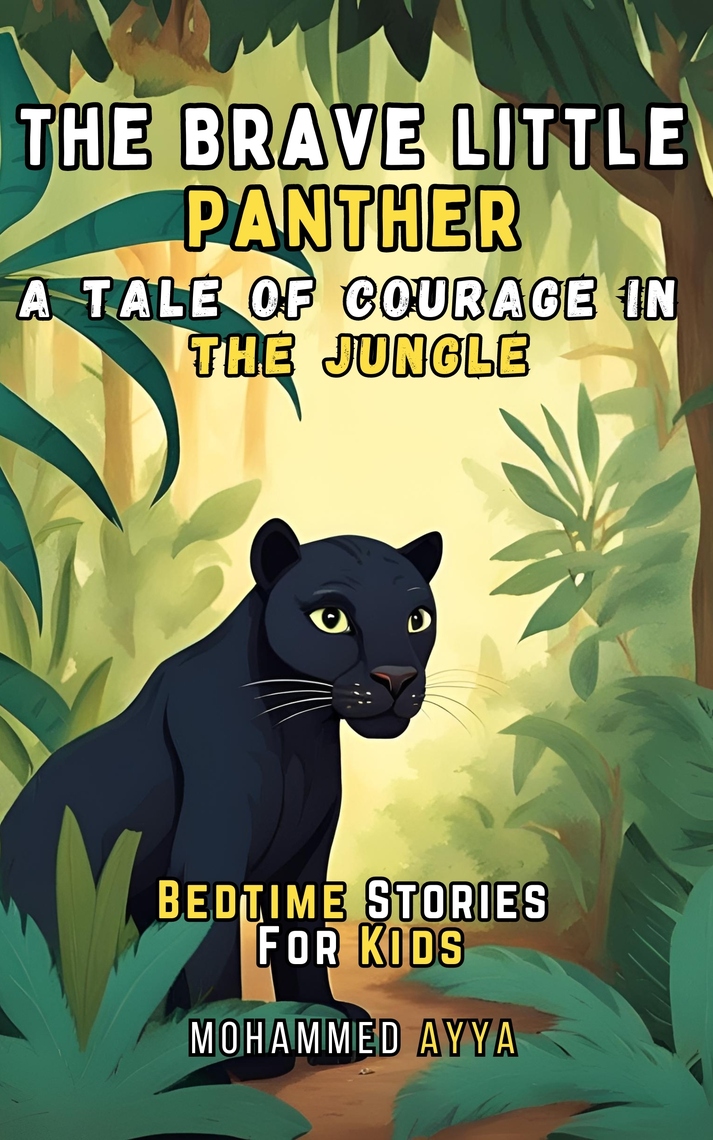 The Brave Little Panther by Mohammed Ayya (Ebook) - Read free for 30 days
