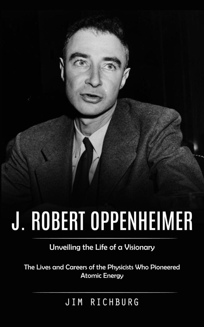 J. Robert Oppenheimer by Jim Richburg (Ebook) - Read free for 30 days