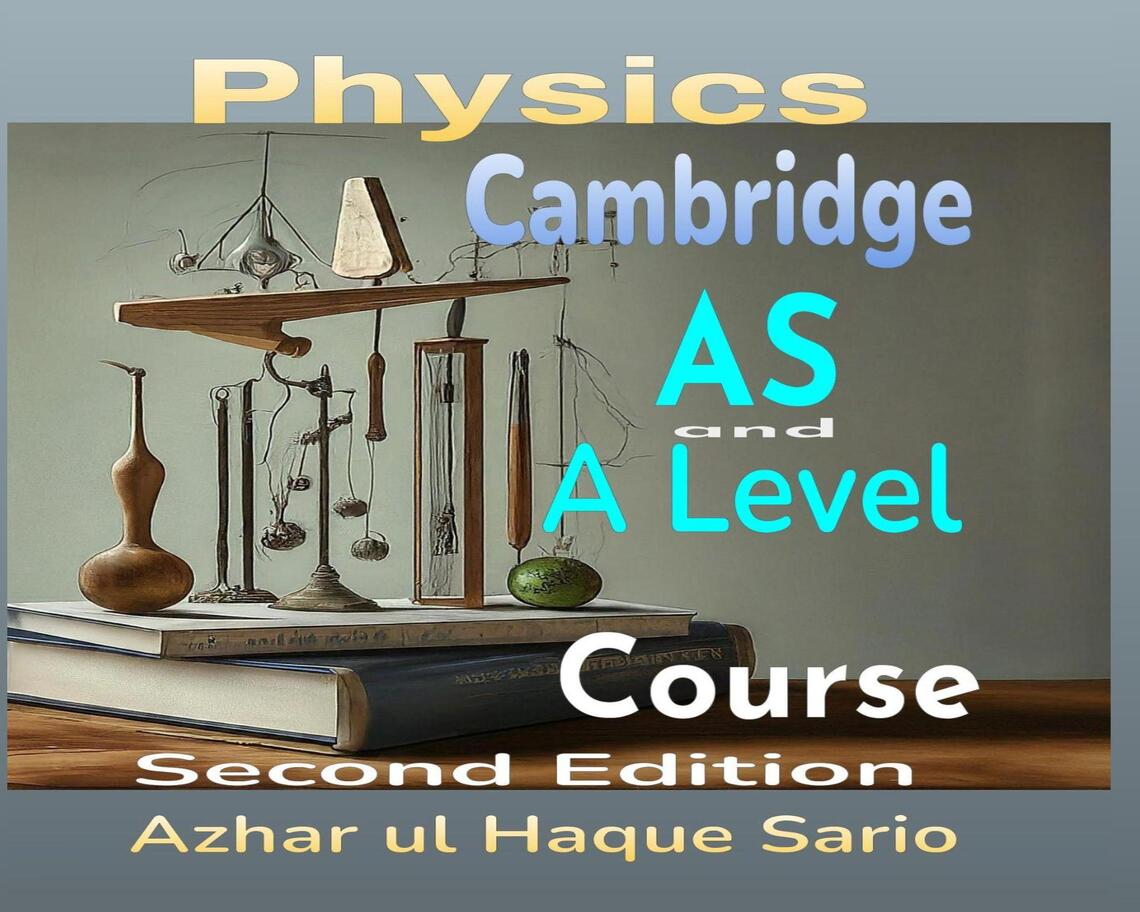 Cambridge Physics AS and A Level Course by Azhar ul Haque Sario (Ebook) - Read free for 30 days