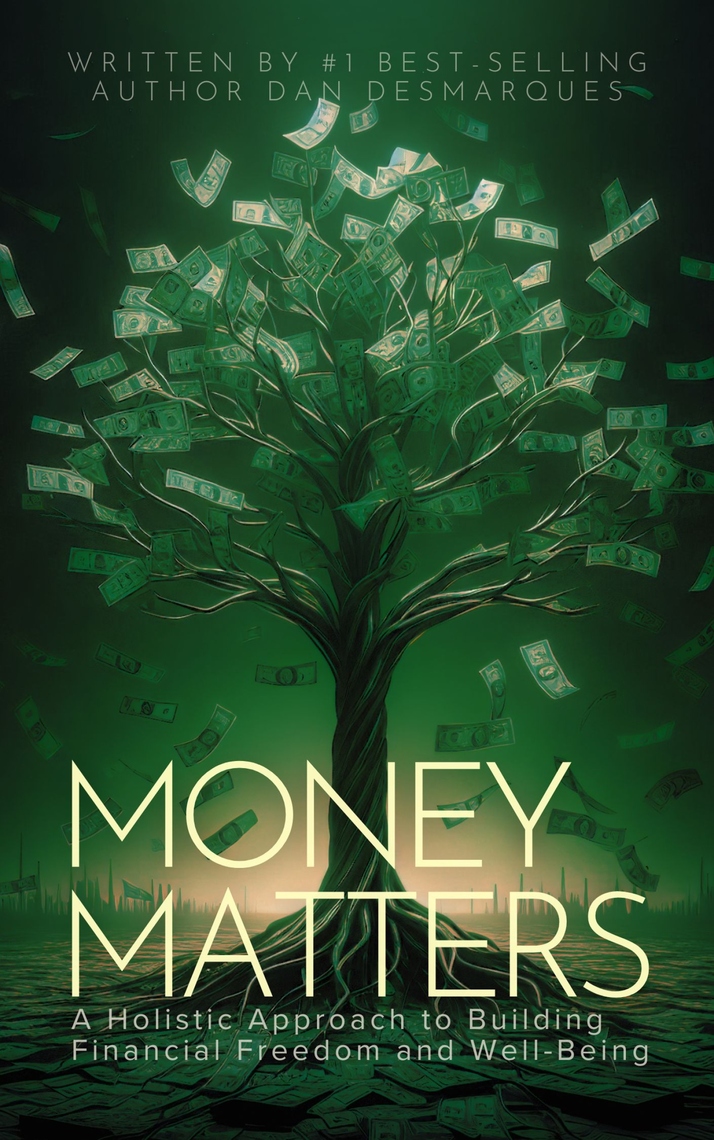 Money Matters by Dan Desmarques (Ebook) - Read free for 30 days