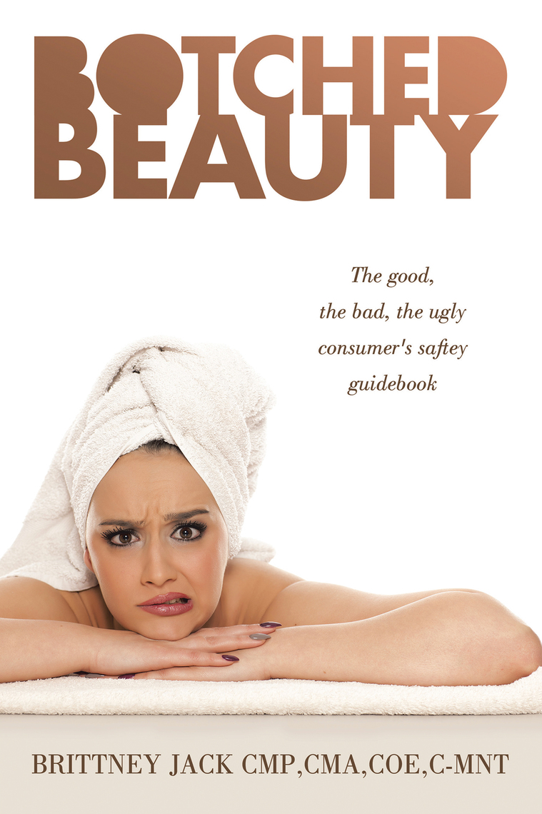Botched Beauty by Brittney Jack CMP CMA COE C-MNT (Ebook) - Read free for 30 days