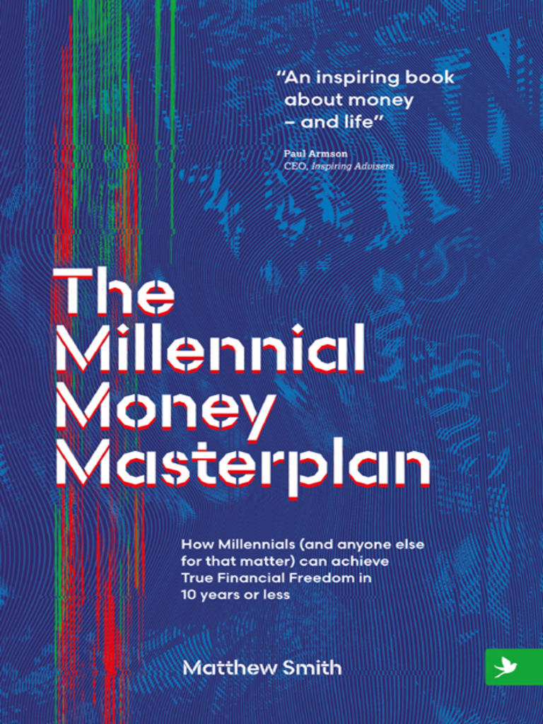 The Millennial Money Masterplan: How Millennials (And Anyone Else for ...