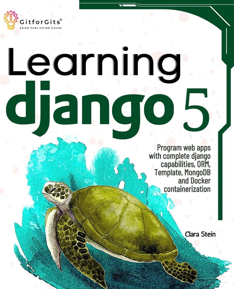 Learning Django 5 by Clara Stein (Ebook) - Read free for 30 days