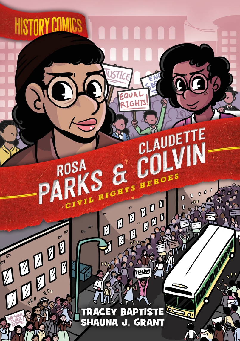History Comics: Rosa Parks & Claudette Colvin by Tracey Baptiste ...