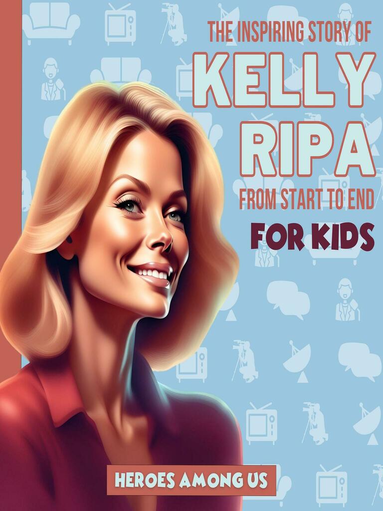 Kelly Ripa by Heroes Among Us, Canva Ai (Ebook) - Read free for 30 days