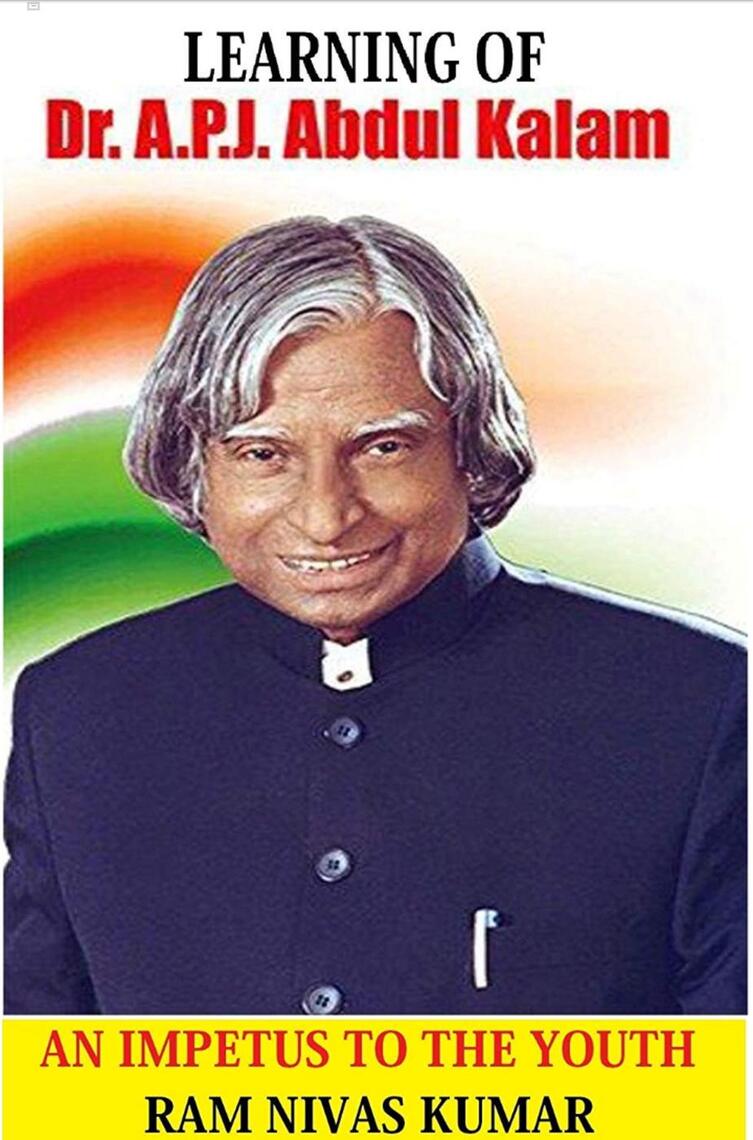Learning Of Dr. APJ Abdul Kalam: An Impetus To The Youth by Ram Nivas ...