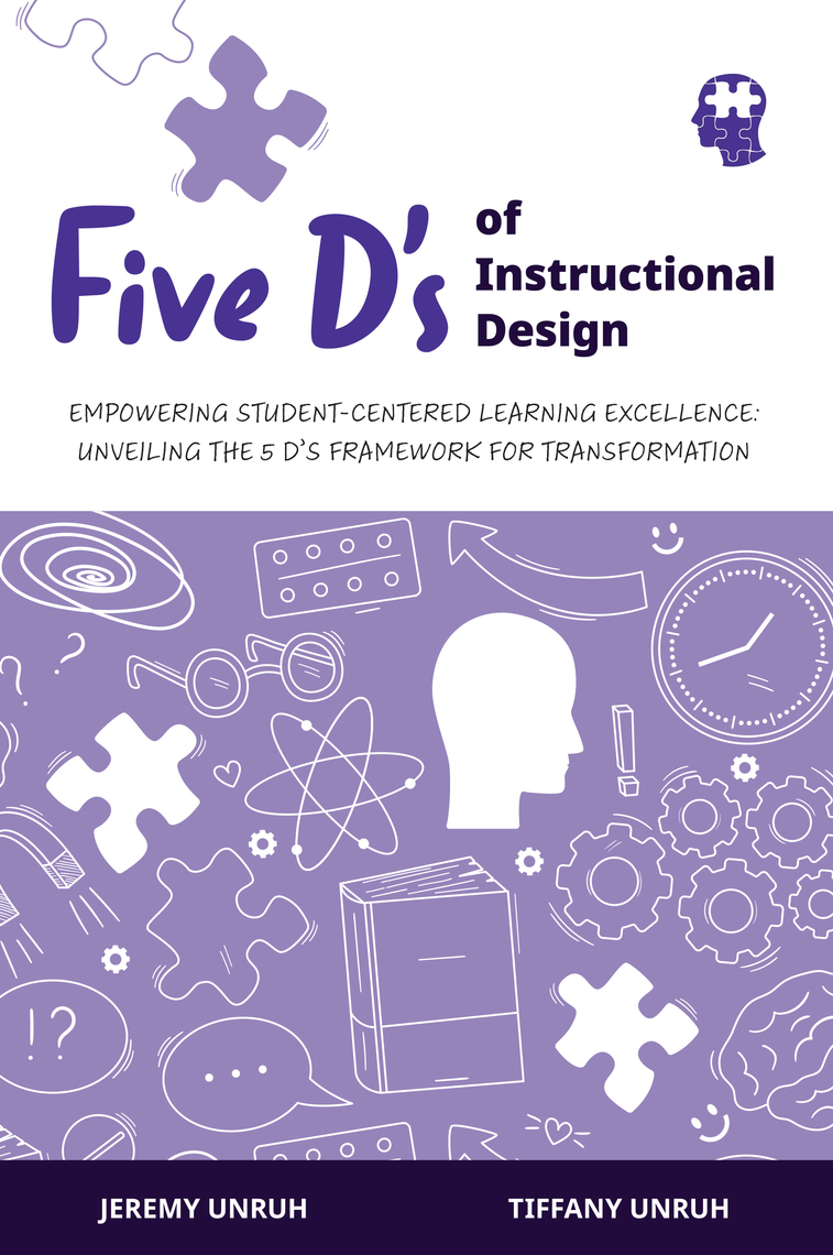 Five D’s of Instructional Design by Jeremy Unruh, Tiffany Unruh (Ebook ...