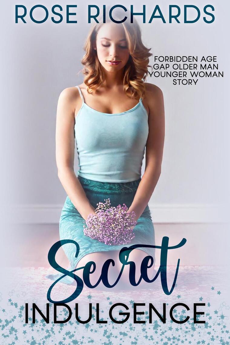 Secret Indulgence: Forbidden Age Gap Older Man Younger Woman Story by ...