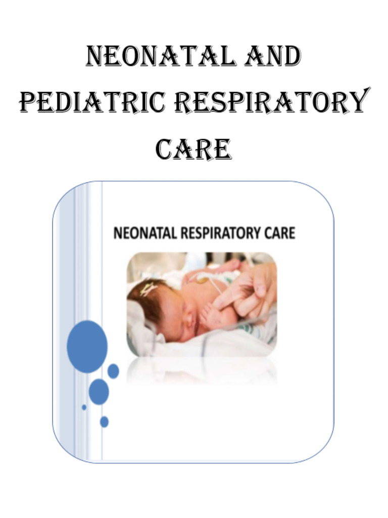 Neonatal and Pediatric Respiratory Care for Healthcare Providers by RRT ...