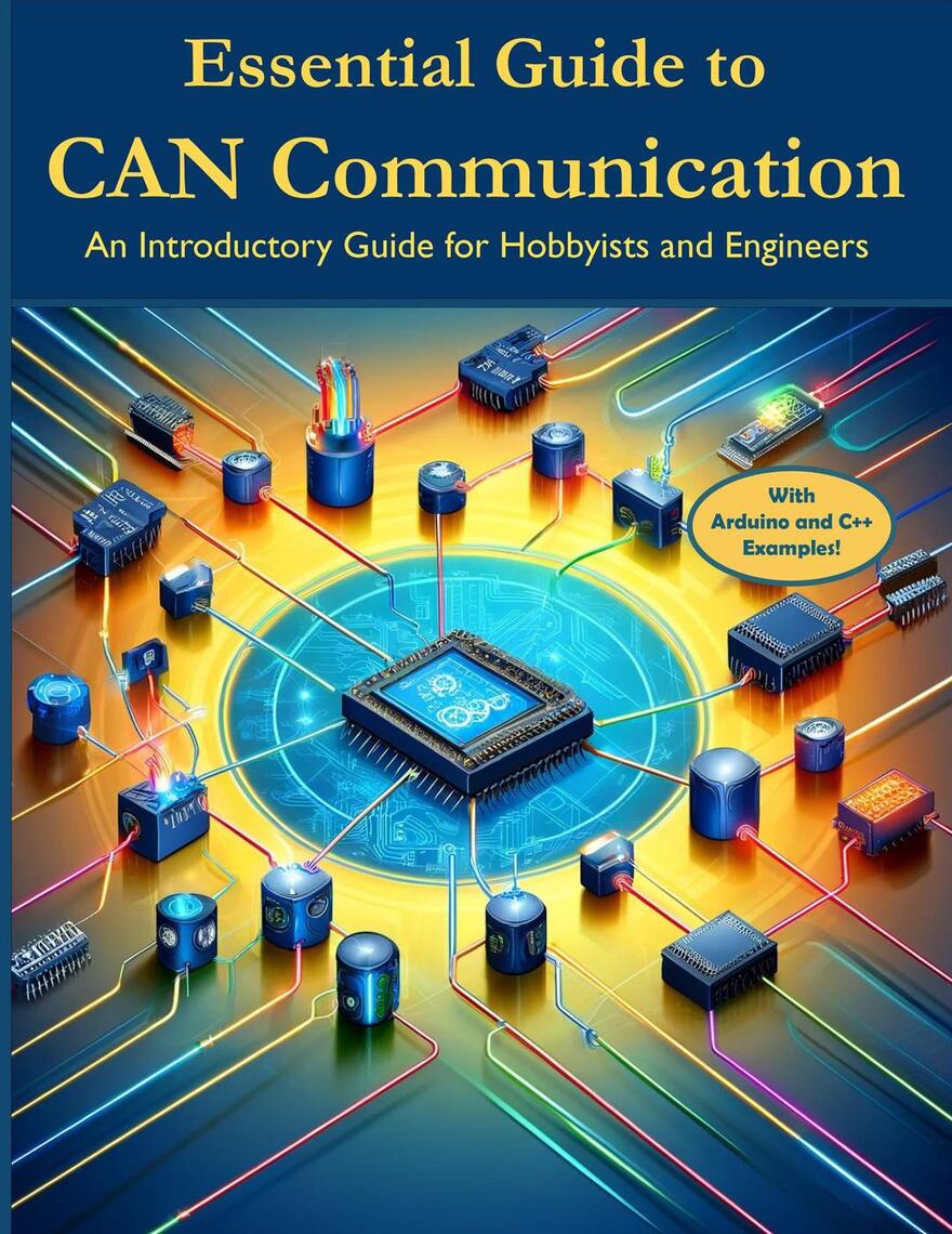 Essential Guide to CAN Communication by Engineer's Essentials (Ebook ...