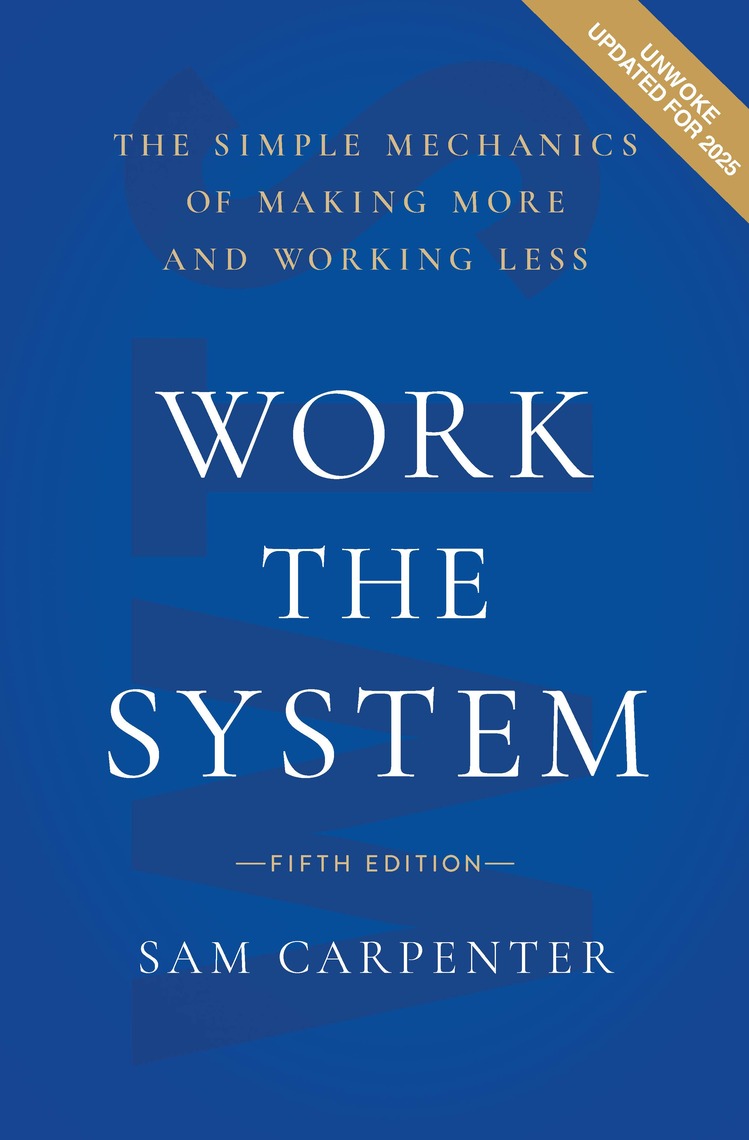 Work the System by Sam Carpenter (Ebook) - Read free for 30 days