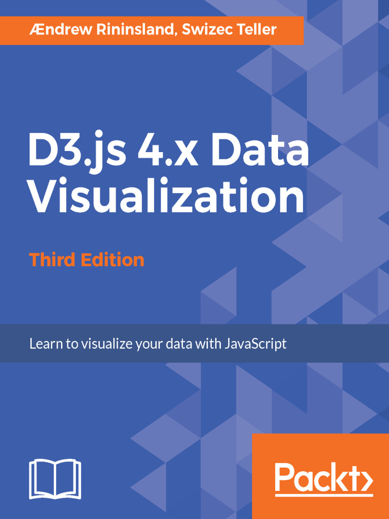 D3.js 4.x Data Visualization by Aendrew Rininsland, Swizec Teller ...