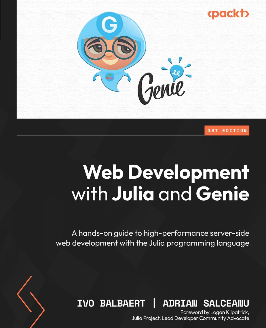 Web Development with Julia and Genie by Ivo Balbaert, Adrian Salceanu ...